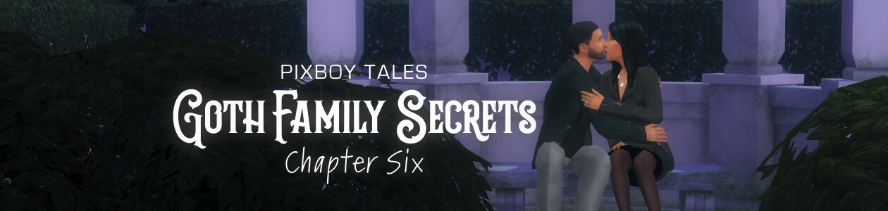 "Goth Family Secrets" Chapter 6 - Pixboy Tales - LoversLab