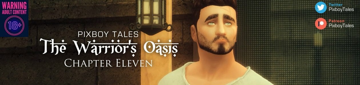 "The Warrior's Oasis" Chapter 11 - Pixboy Tales - LoversLab